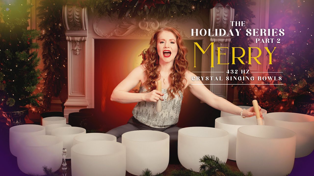 THE HOLIDAY SERIES II🎄"Merry" Crystal Singing Bowls 432 Hertz to ...