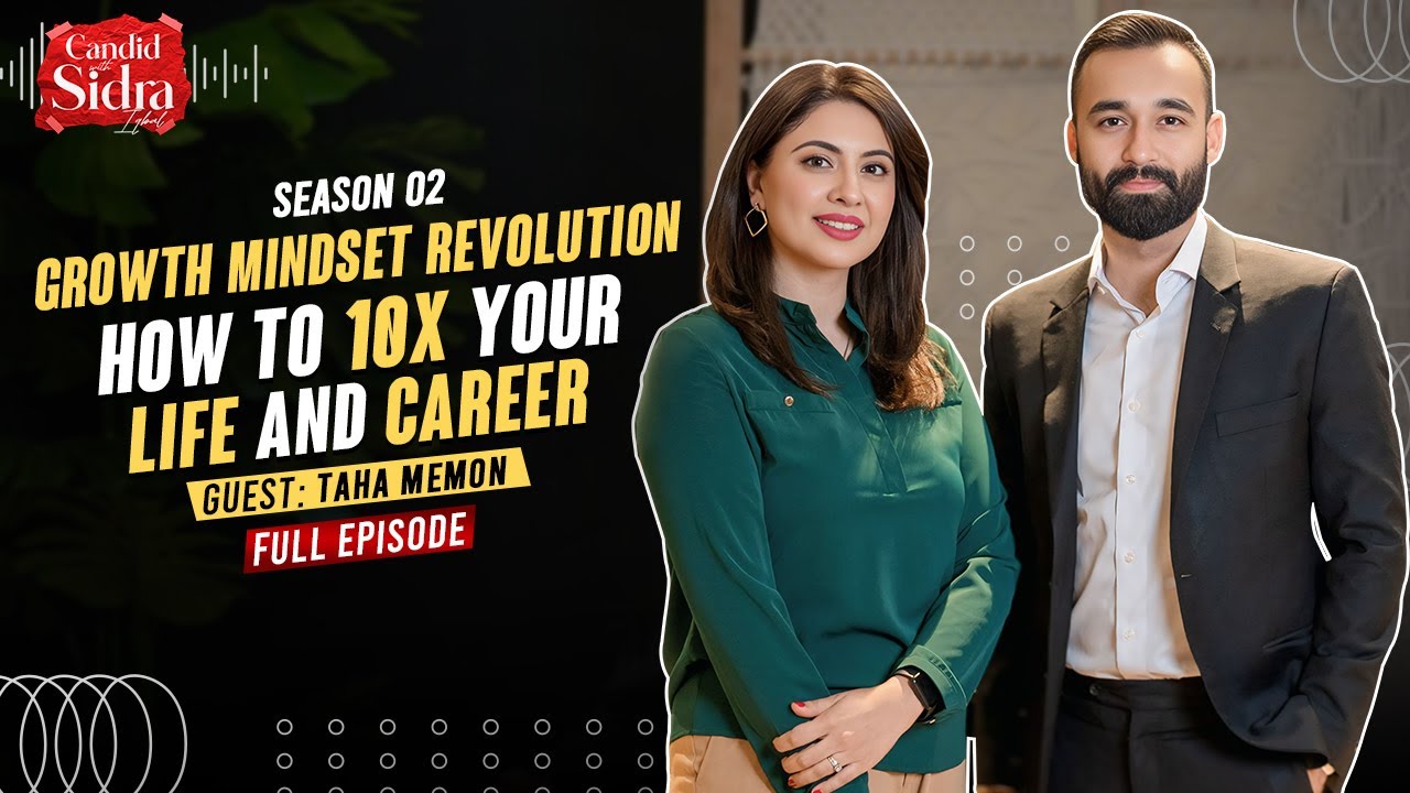 Growth Mindset Revolution: How to 10x Your Life & Career ft. Taha Memon ...