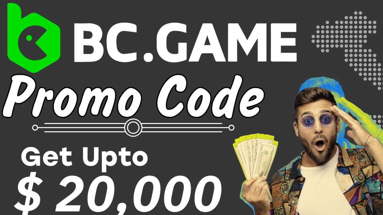 BC GAME Promo Code 2024: Join BC Game and Get Up to $20,000 Bonus! 😍🎉 ...