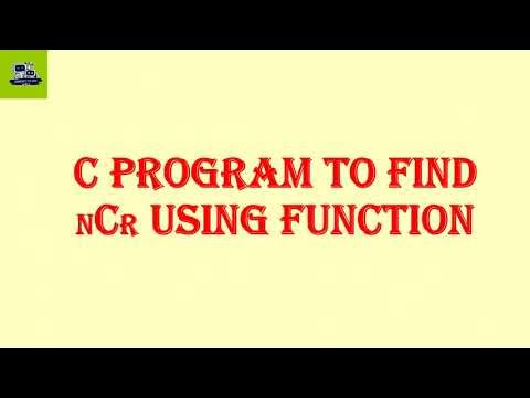 C Program to find nCr using function /EST 102 Programming in C - Part ...