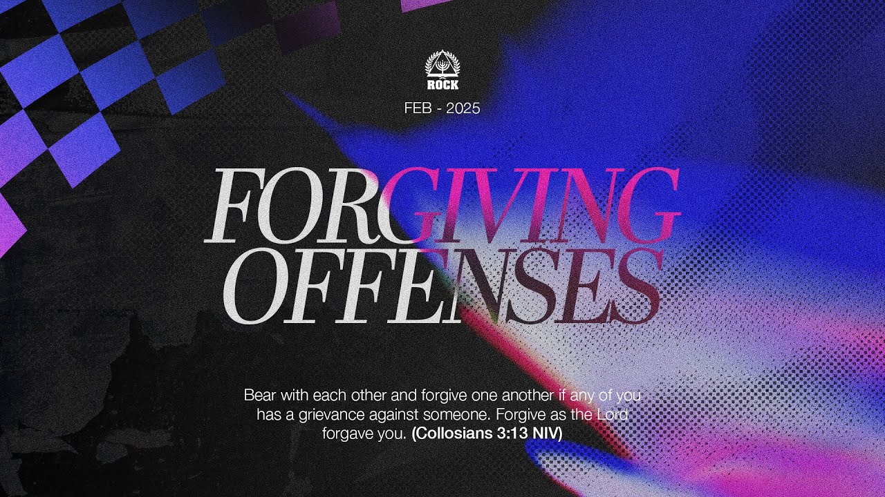 Februari 2025 - Forgiving Offenses - YouTube