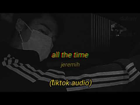all the time - jeremih | edit audio [in loop] \
