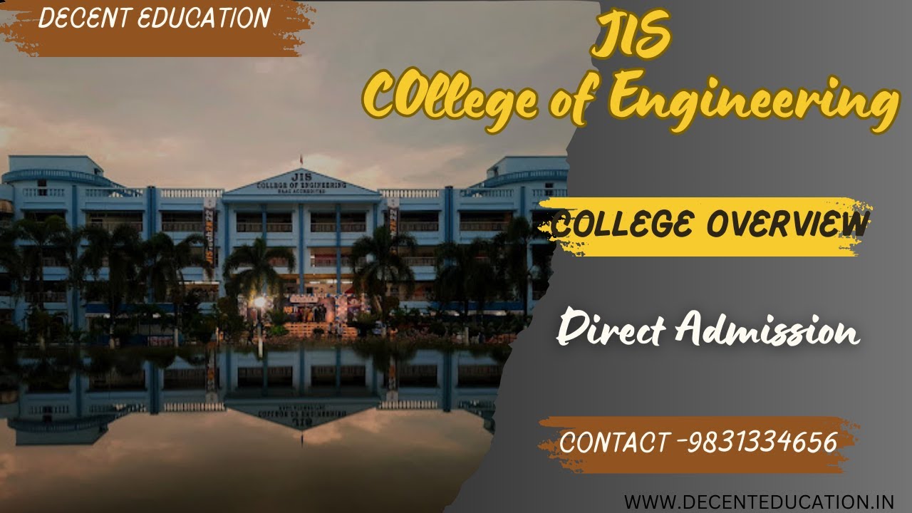 JIS College of Engineering Overview | Direct admission contact - 9831334656 | Decent Education ...