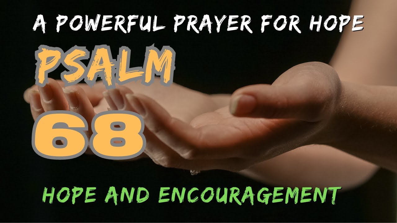 Psalm 68 | Trusting God's Promises: A Powerful Prayer for Hope and ...