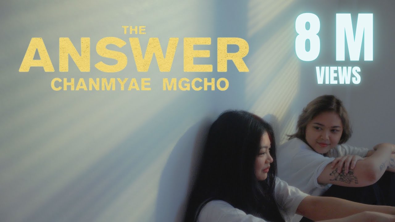 THE ANSWER - ChanMyae MgCho (OFFICIAL MUSIC VIDEO) - YouTube