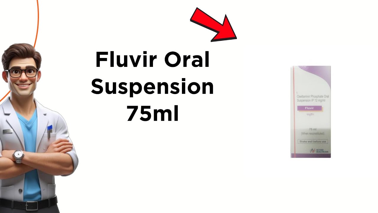 Fluvir Oral Suspension - Uses, Side Effects & Dosage - YouTube