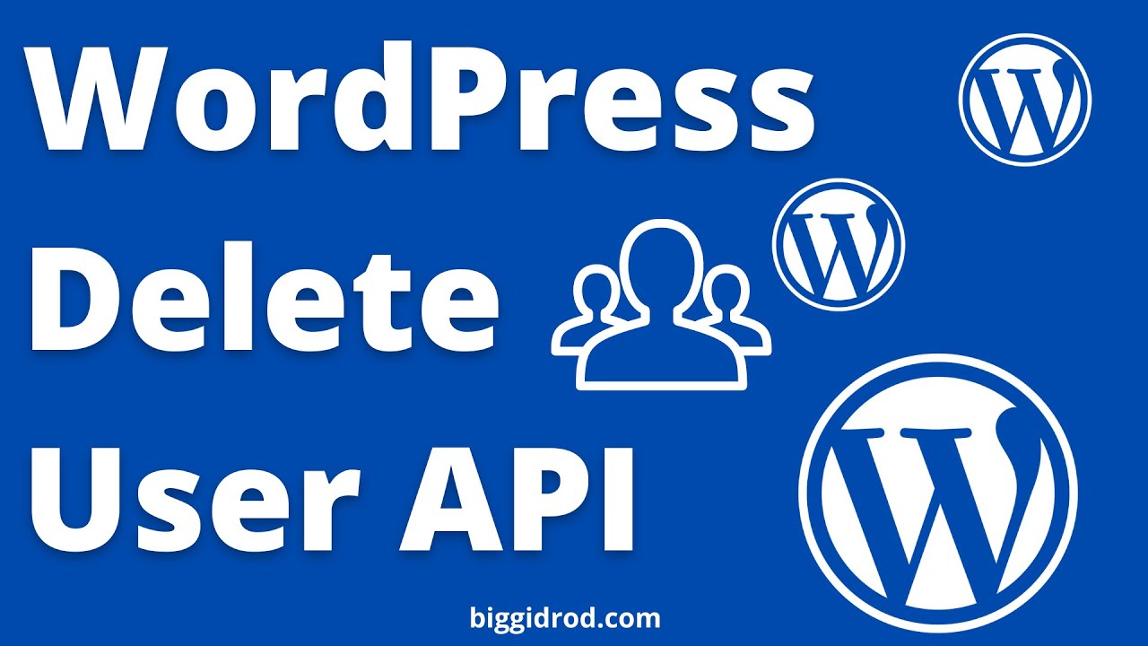 Simple WordPress Delete User API YouTube Simple WordPress Delete User API YouTube