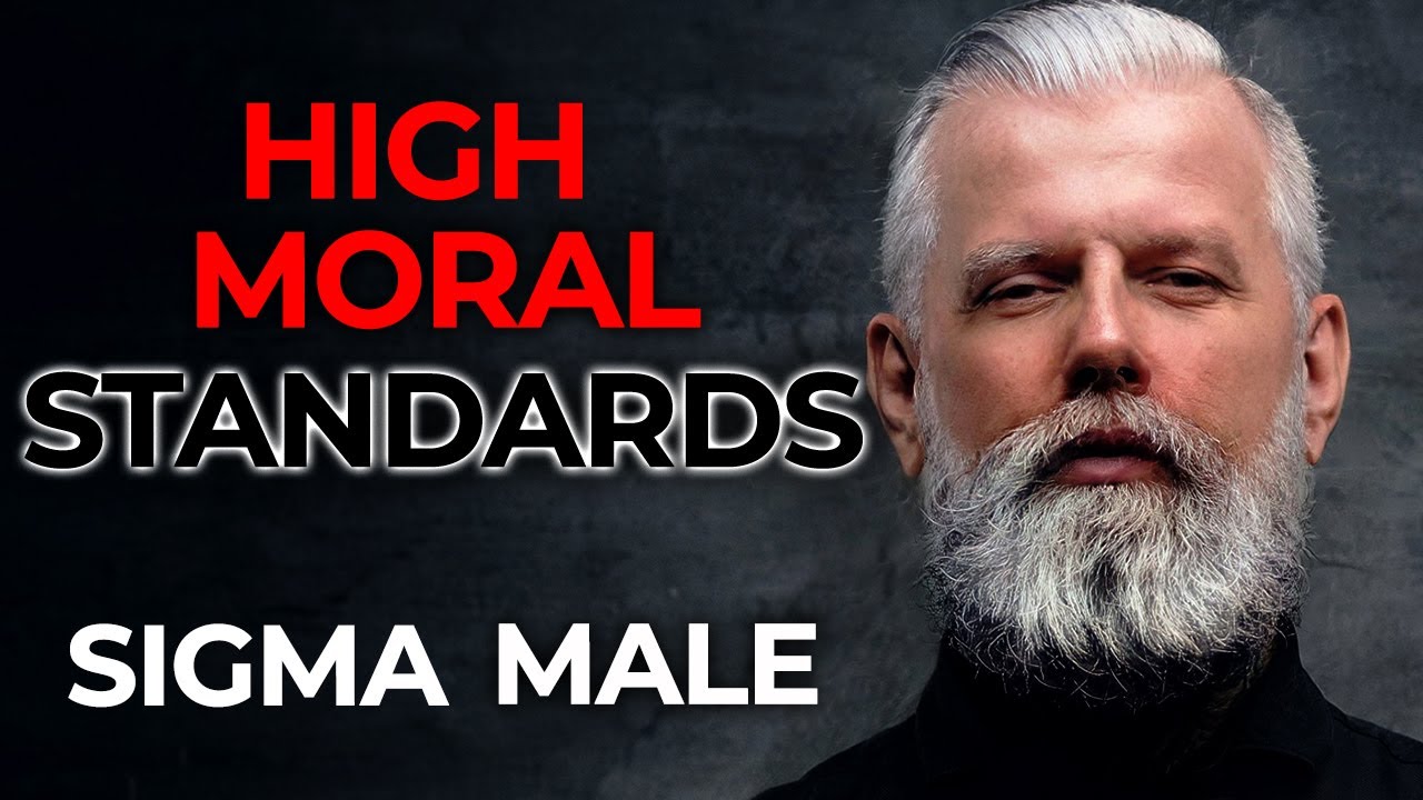 Why Sigma Males Have High Moral Standards Sigma Male Virtues Sigmalad why-sigma-males-have-high-moral-standards-sigma-male-virtues-sigmalad