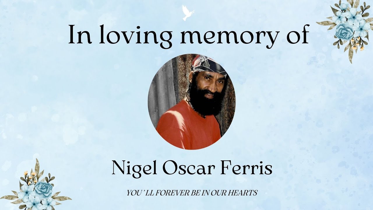 Celebrating The Life Of Nigel Oscar Ferris - YouTube