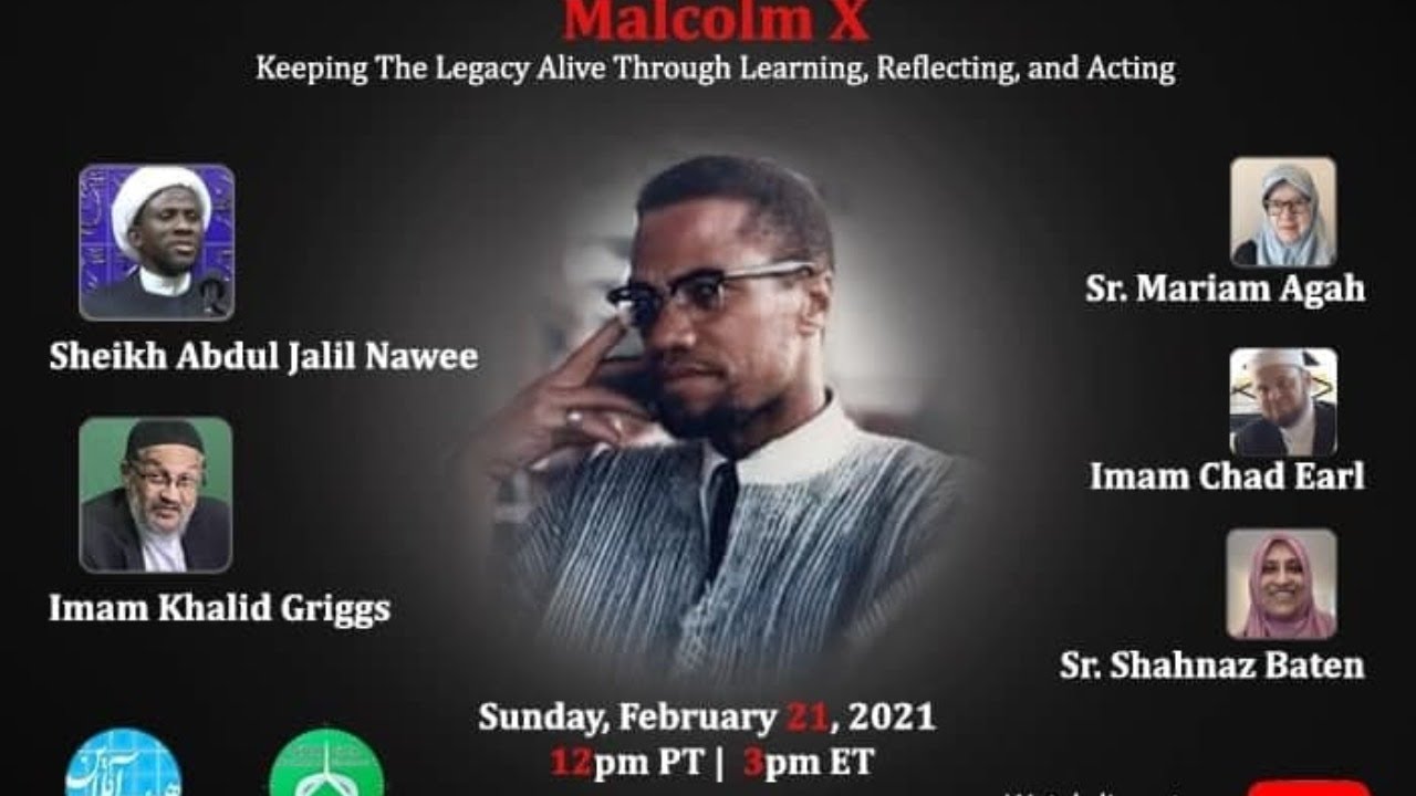 56th Martyrdom anniversary of Shaheed El-Hajj Malik El-Shabazz (Malcolm ...