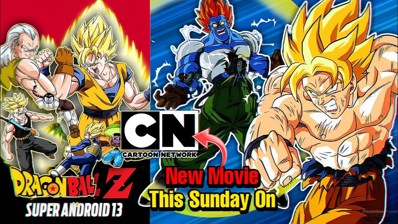 Dragon Ball Z: Super Android 13 In Hindi!!! | DBZ New Movie This Sunday ...