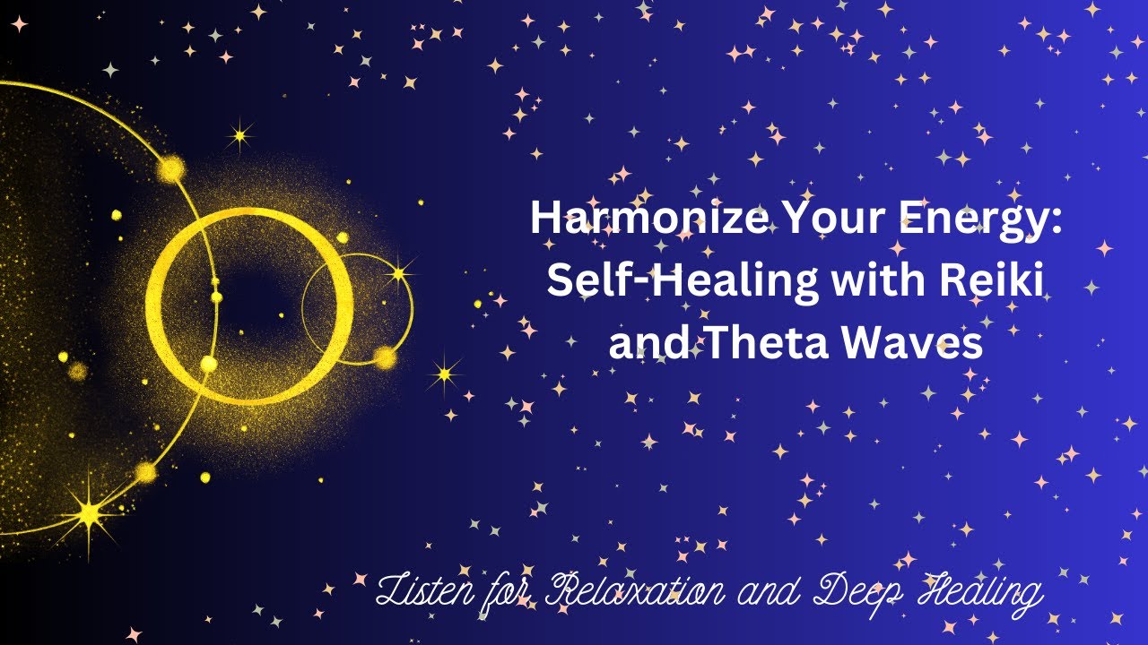 🌟 Reiki and Theta Waves For Deep Relaxation & Healing (Energy Healing ...