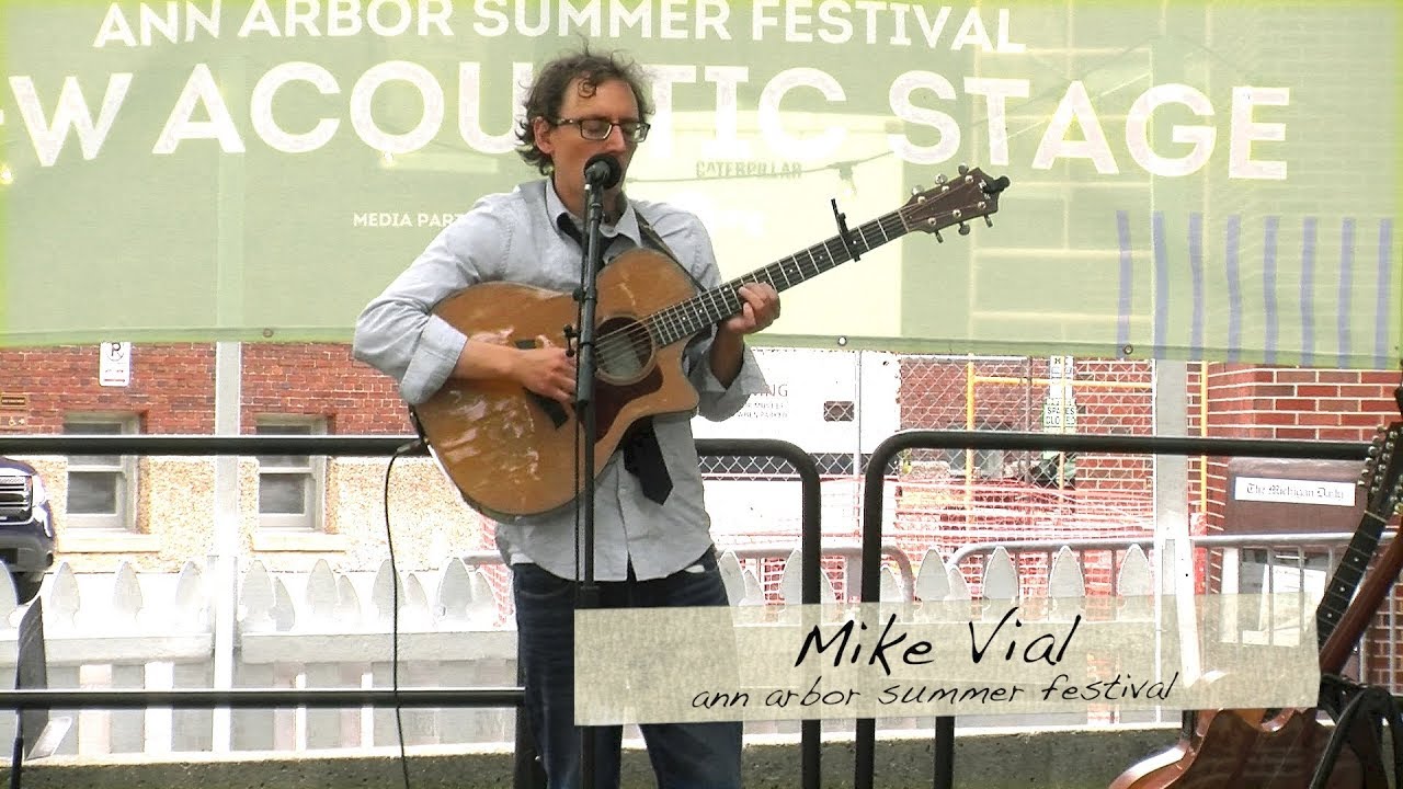 Mike Vial, Ann Arbor Summer Festival “A World That’s Bigger" - YouTube