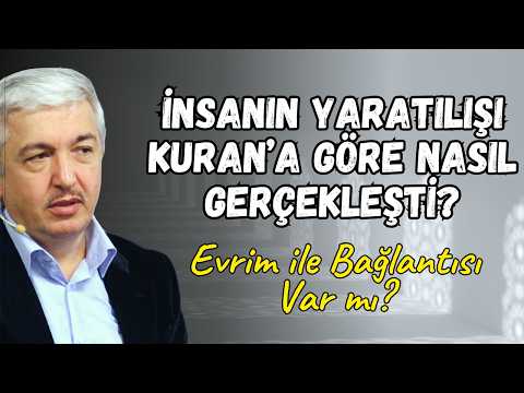 Kuran’da Yaratılış Süreci ve İnsanın Kökeni | Mehmet Okuyan