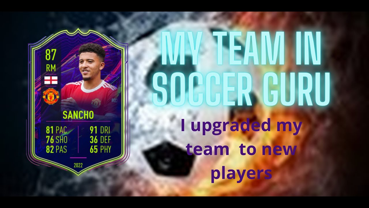 My team in soccer guru Part 2 | I upgraded my team to new players | # ...