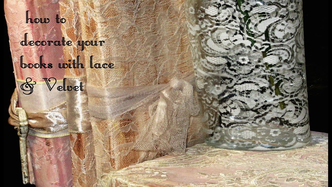 DIY Decoupaged Lace Covered Books with Velvet Ribbon - YouTube