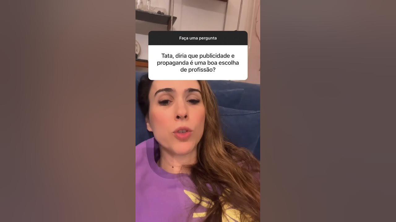 Diria que publicidade é propaganda é uma boa escolha de profissão? Tata ...