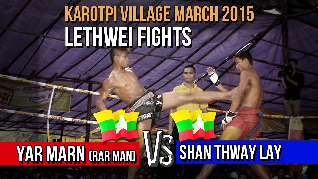 Yar Marn (Red) Vs Shan Thway Lay (Blue), Lethwei Fights, March 2015 ...
