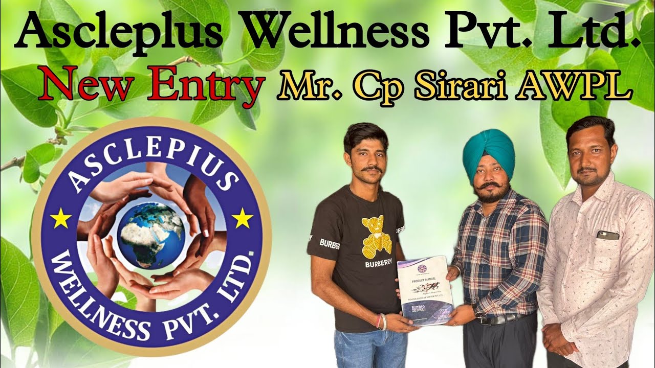 Ascleplus Wellness Pvt. Ltd. New Entry Mr. Cp Sirari AWPL || AWPL plans ...