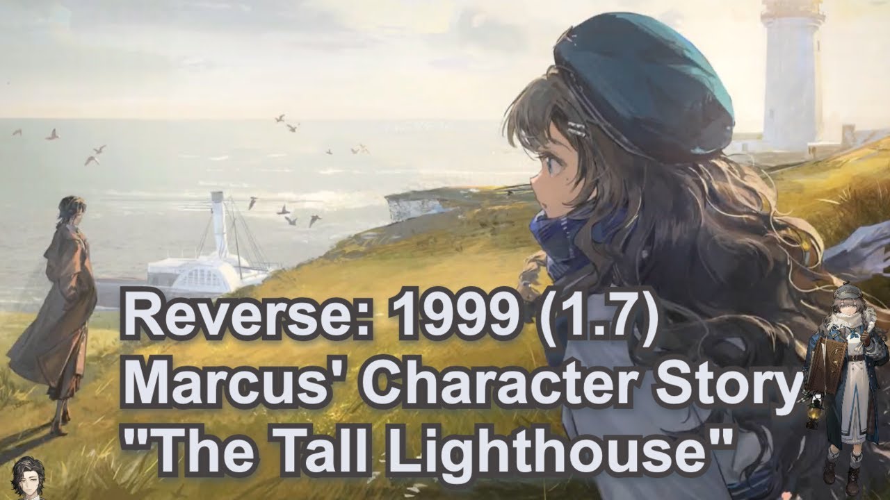 📚📖 Reverse: 1999 - Marcus' Character Story: "The Tall Lighthouse" Full ...