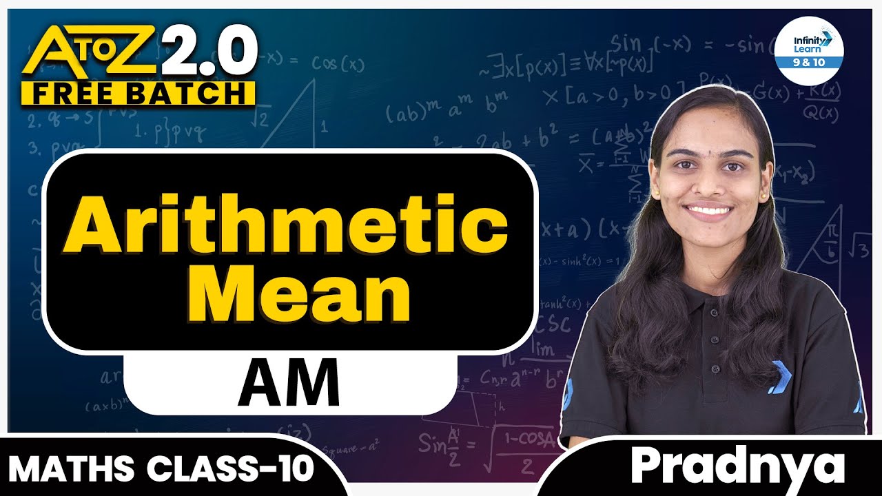 Arithmetic Mean (AM) | Class 10 Math | CBSE Board Preparation | LIVE ...