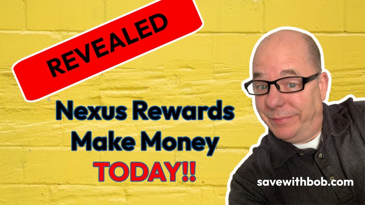 Nexus Rewards Review | How to Make Money Today | Bob Brooks 319-850 ...