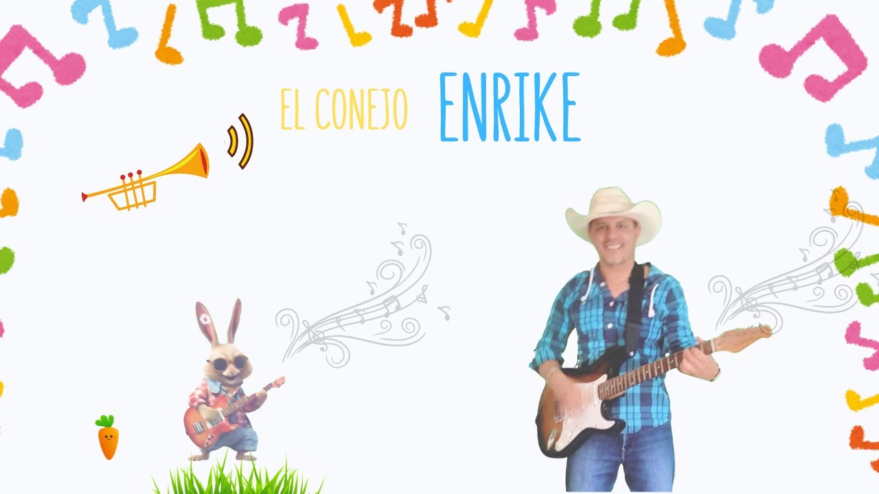 el conejo Enrike ( canciones para niños ) - YouTube