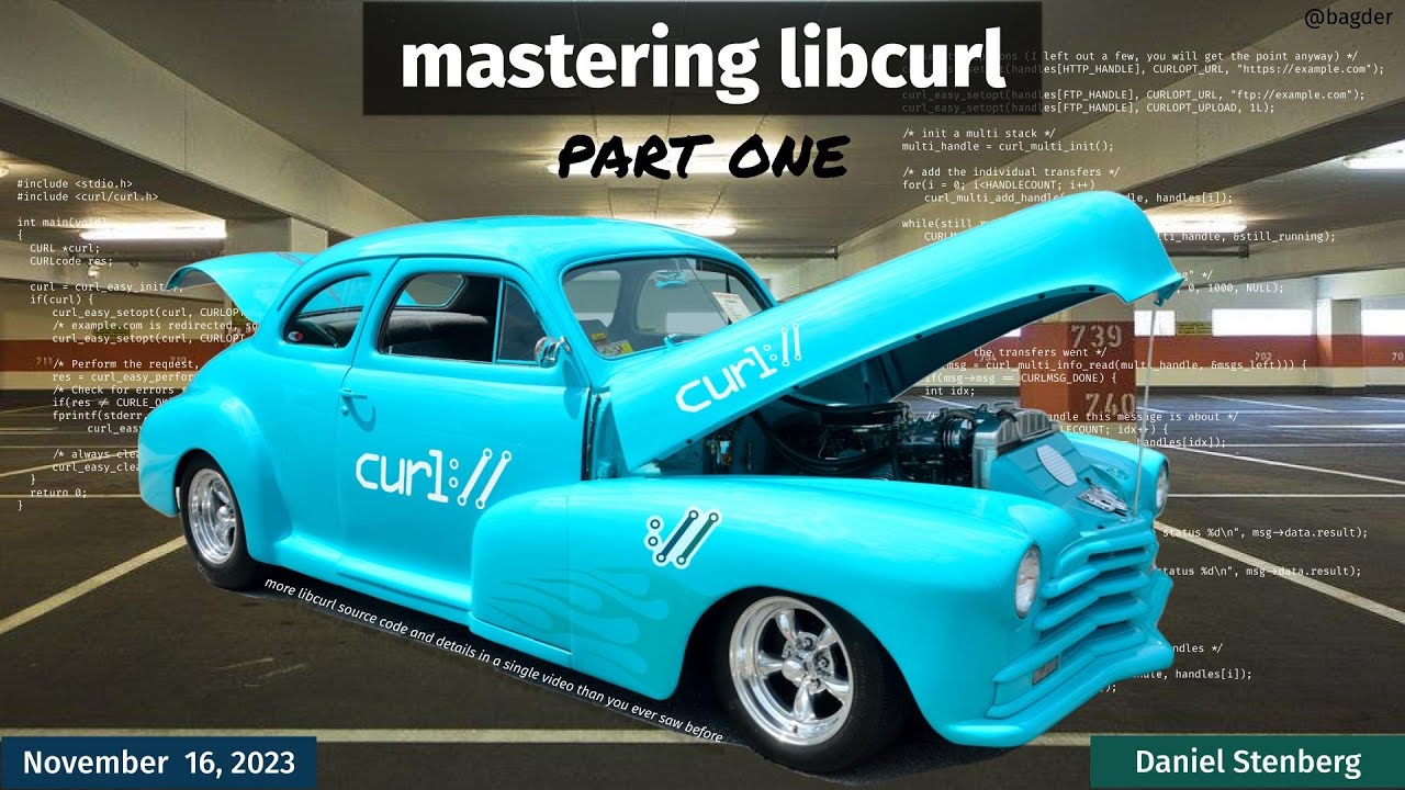 Mastering Libcurl 12 With Daniel Stenberg Youtube