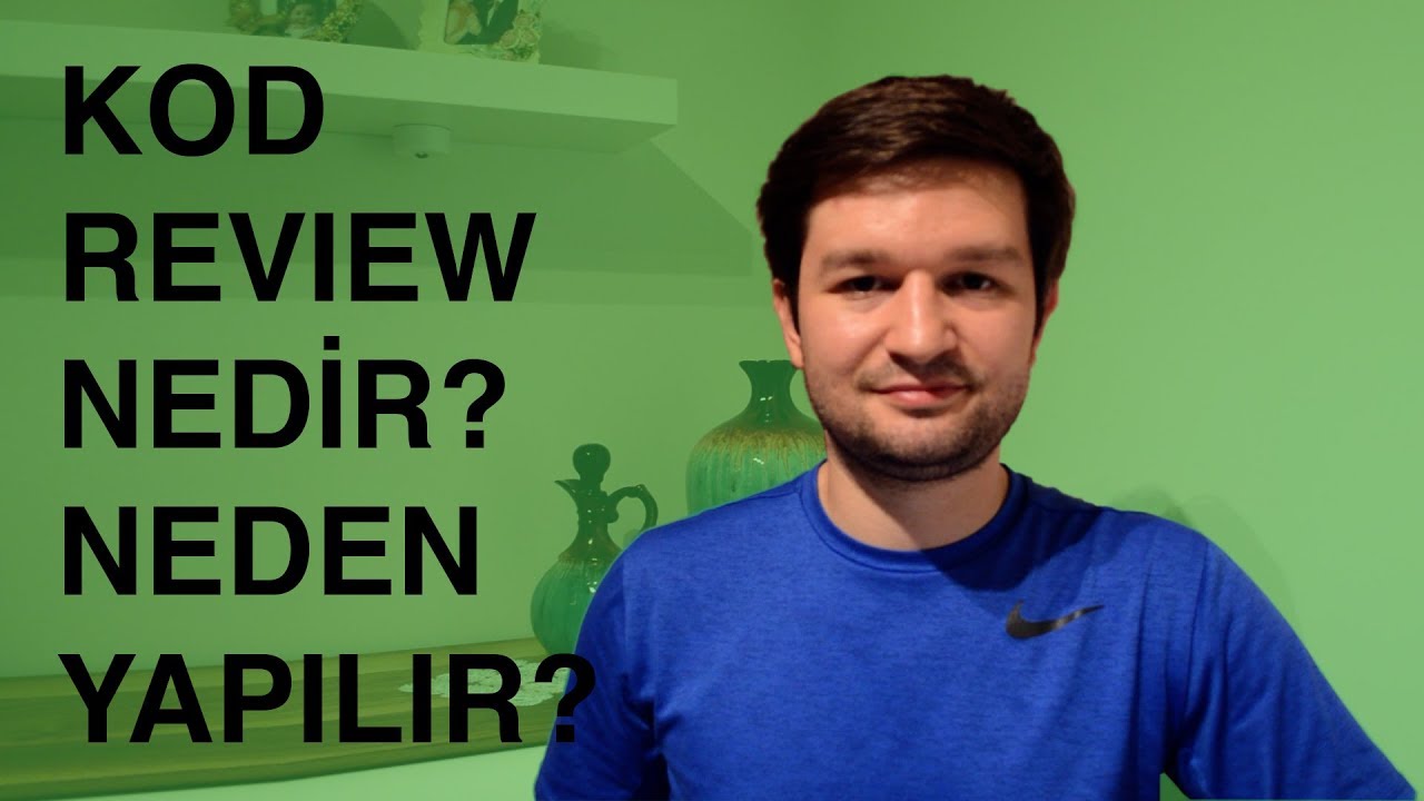 Kod Review Nedir Neden Yapilir YouTube kod-review-nedir-neden-yapilir-youtube