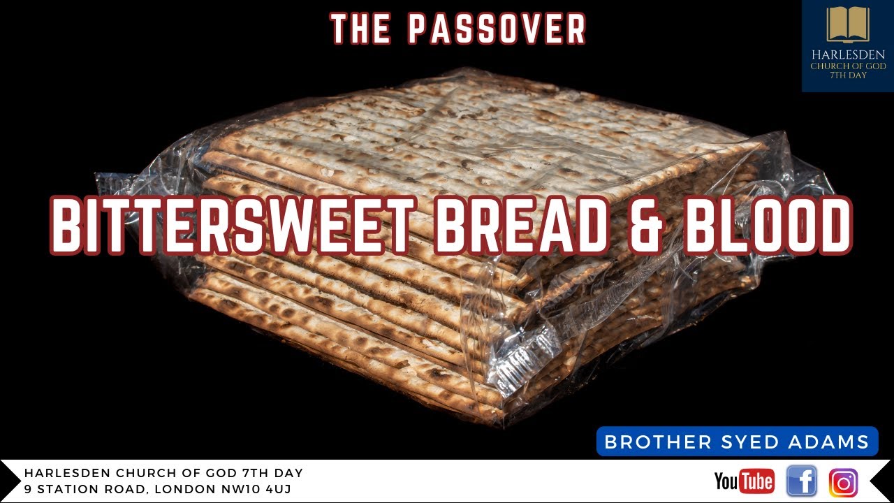 “The Passover: Bittersweet Bread & Blood" Sermon - YouTube