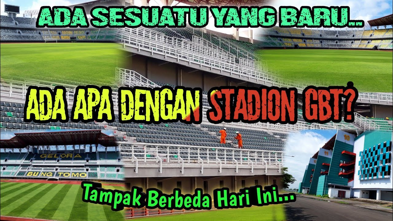 Ada Apa dengan STADION GBT ⁉ | STADION GELORA BUNG TOMO SURABAYA - YouTube