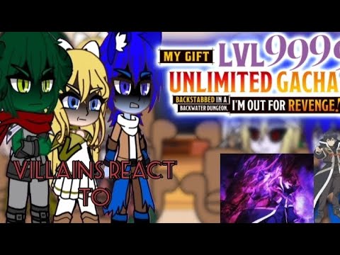 My Gift of Level 9999 Unlimited Gacha react to| Villains react to Light | GACHA | GCRV | Anime | 1/?