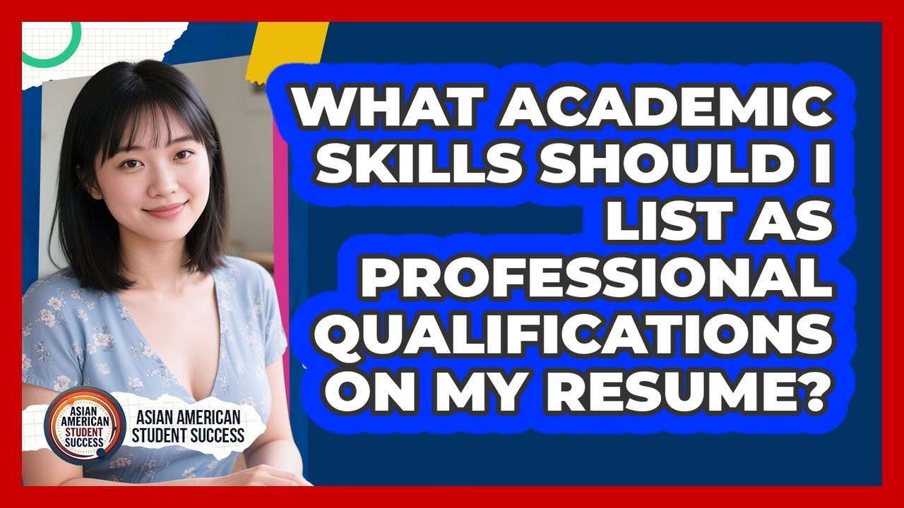What Academic Skills Should I List As Professional Qualifications On My ...