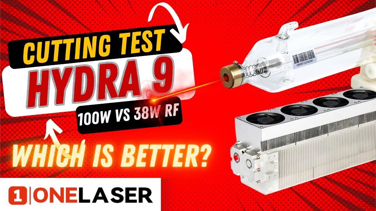 Which is Better For Cutting? RF vs Glass Tube - OneLaser Hydra 9 CO2 ...