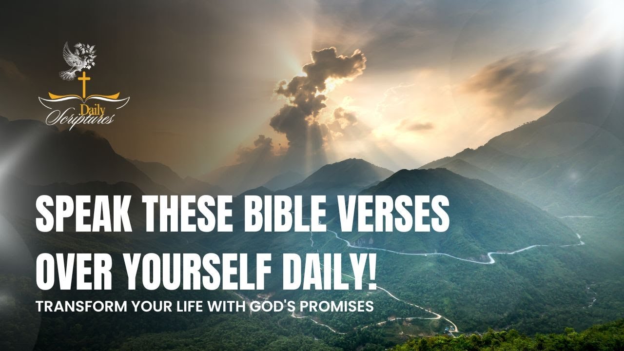 Powerful BIBLE VERSES to Declare Over Yourself Daily | Transform Your ...