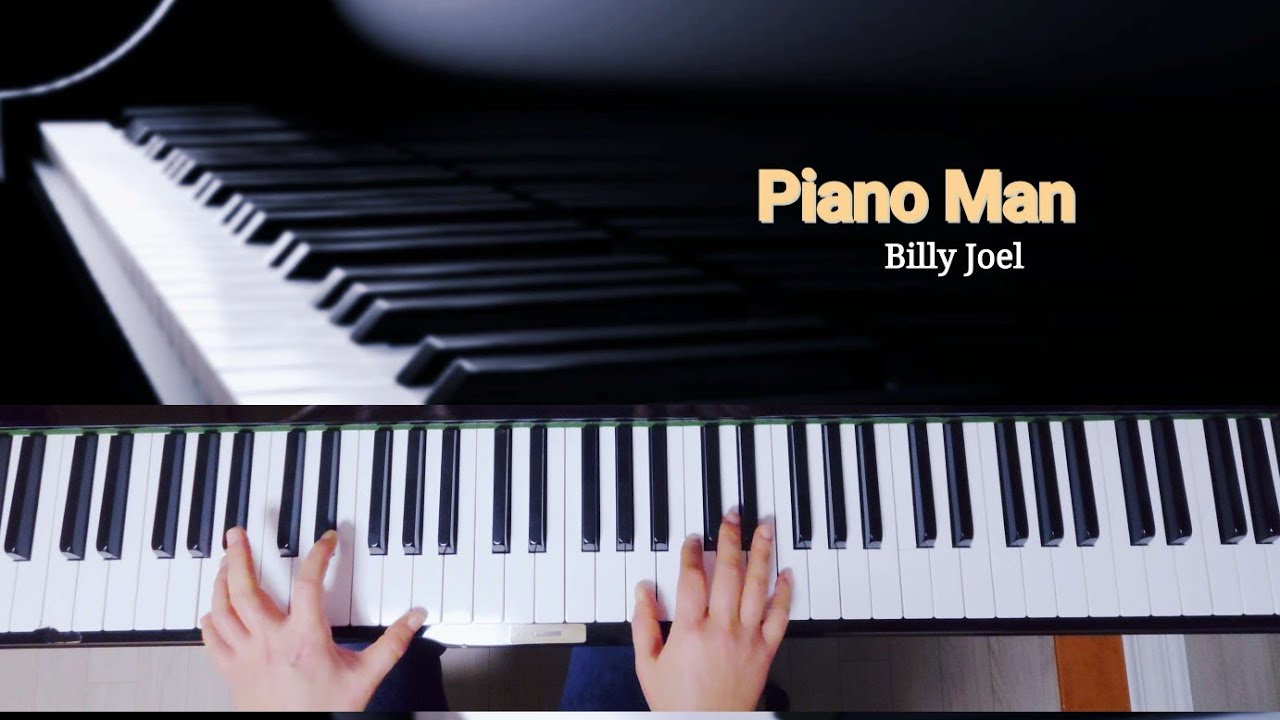Piano Man - Billy Joel / Piano - YouTube