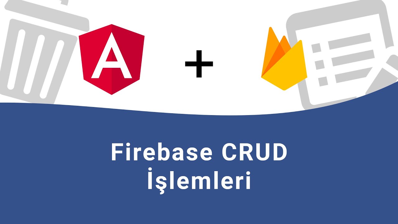 Angular İle Firebase CRUD İşlemleri - YouTube