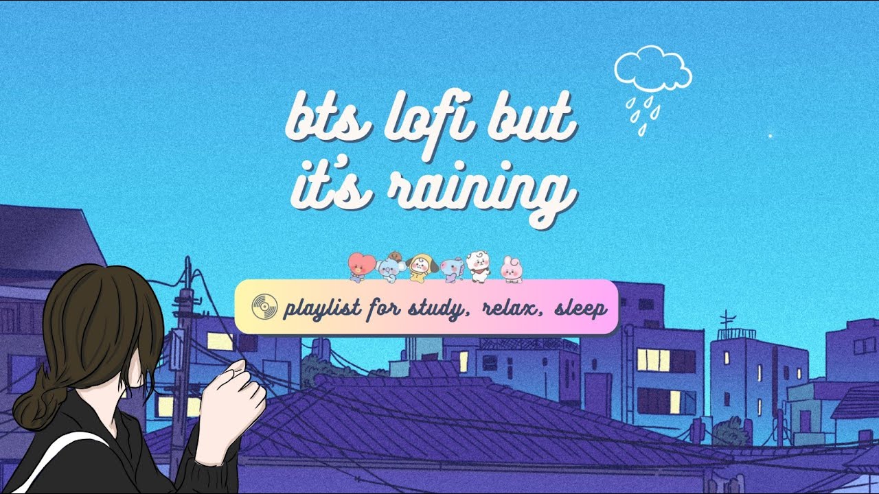 BTS LOFI but it's RAINING 🌧️ playlist for ARMY 💜 chill, study, relax ...