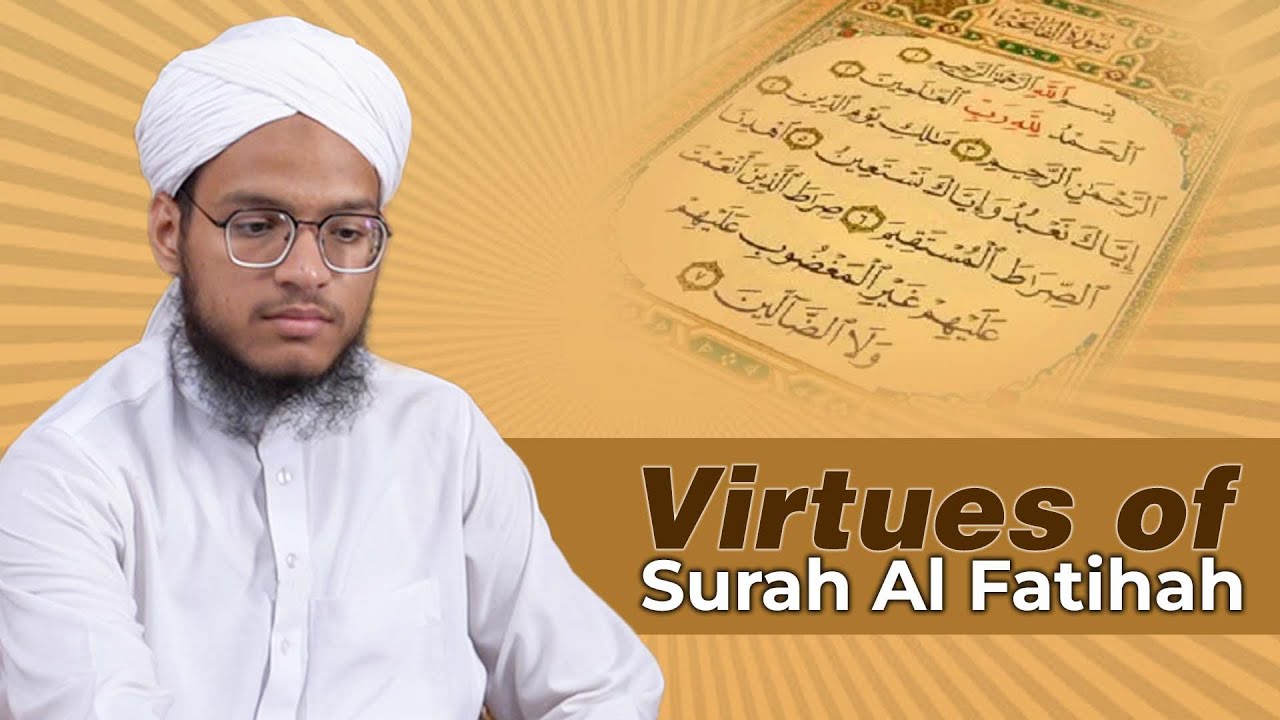 Virtues of Surah Al Fatihah | Ibrahim attari | Madani Channel English ...