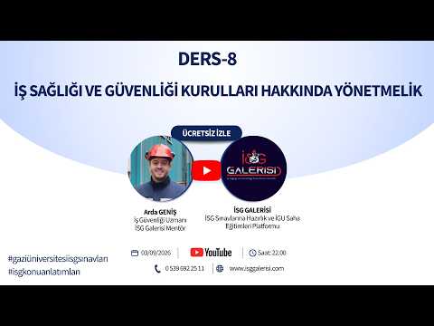 8- İş Sağlığı ve Güvenliği Kurulları Hakkında Yönetmelik