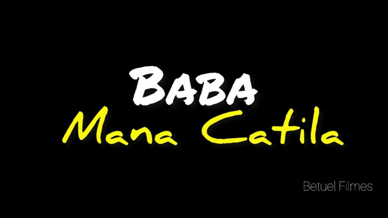 Mana Catila-BaBa - YouTube