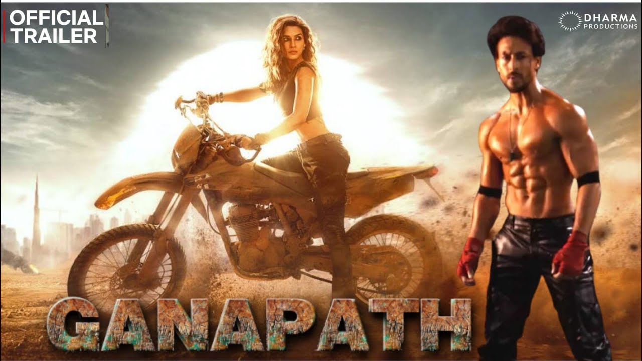 Ganapath Official Trailer | Tiger Shroff | Kriti Sanon | Ganapath Part ...