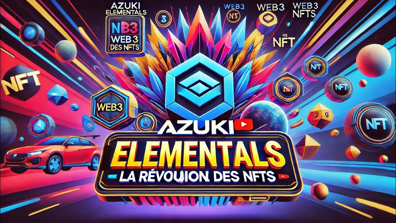 🔥 Azuki Elementals : La Révolution des NFTs - YouTube