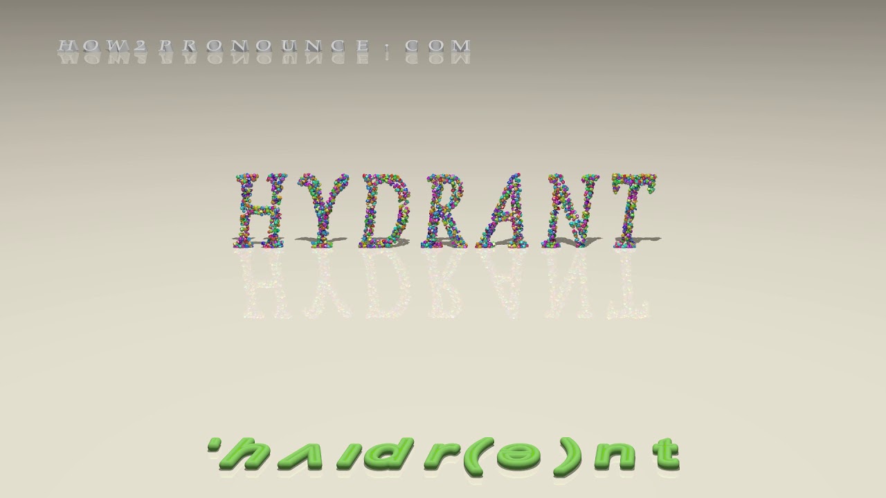 hydrant - pronunciation + Examples in sentences and phrases - YouTube