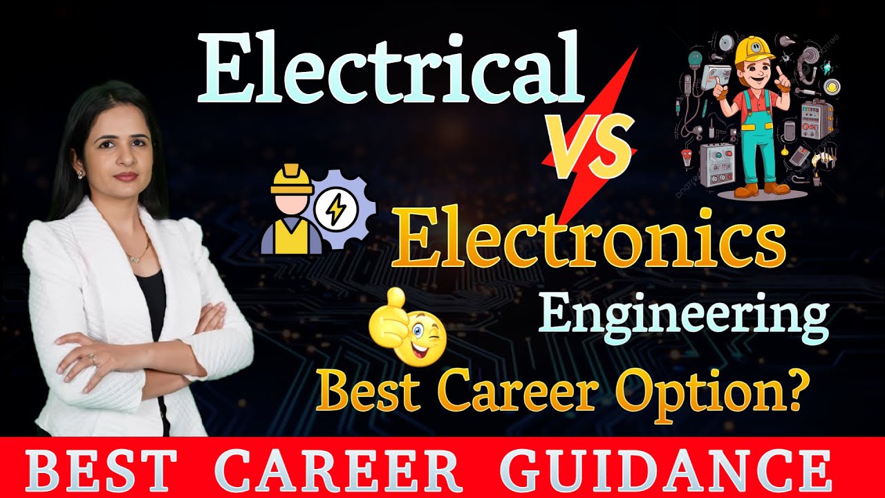Electrical vs Electronics Engineering – Best Career Option? Jobs, Salary & Future Scope - YouTube