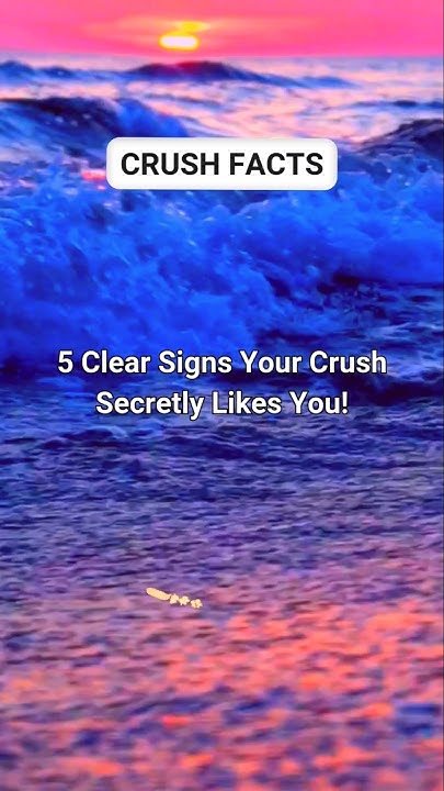 5 Clear Signs Your Crush Secretly Likes You! Love Facts #shorts - YouTube