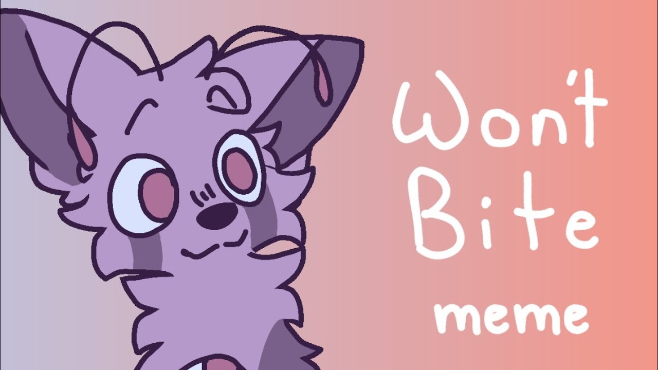 won't bite || animation meme || flipaclip - YouTube