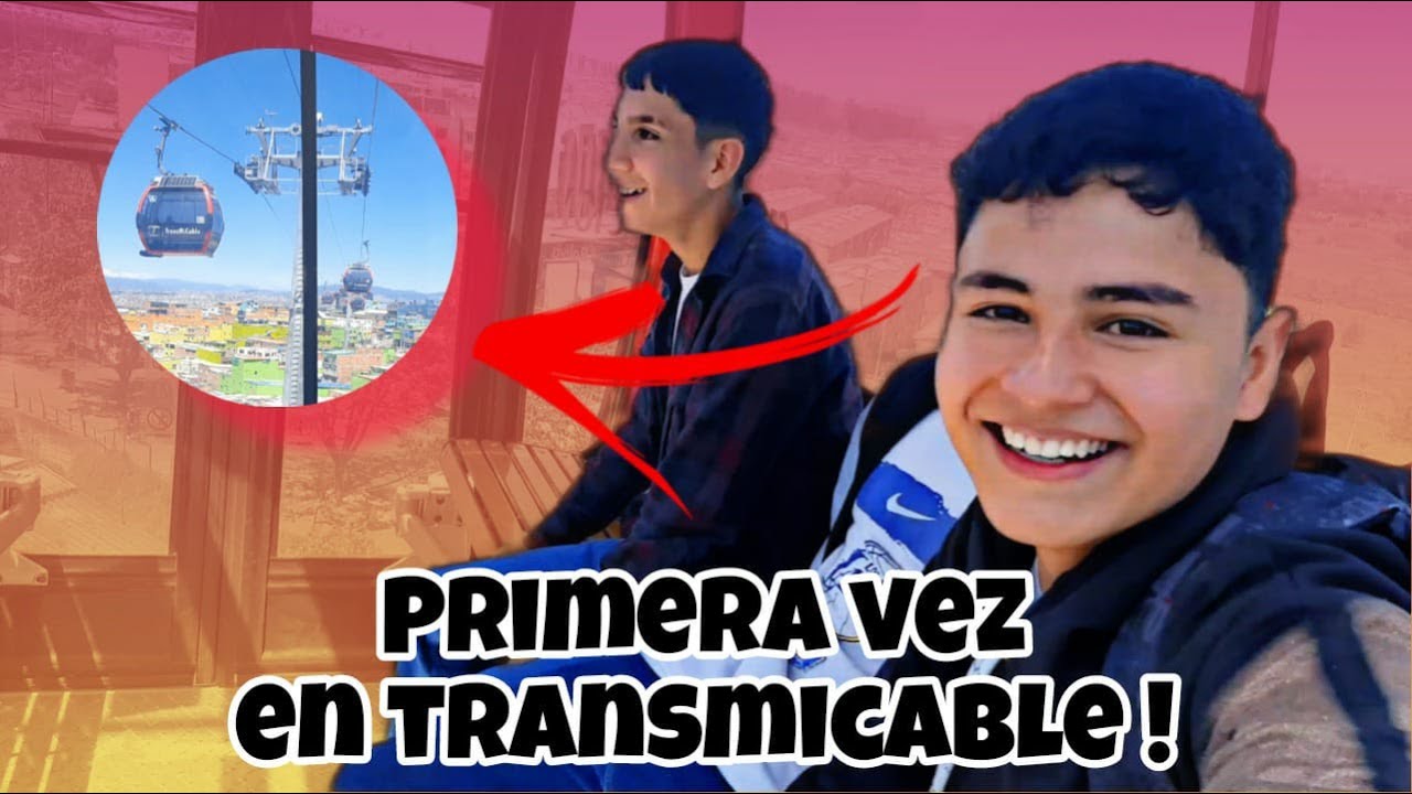 MONTANDO en TRANSMICABLE por PRIMERA VEZ🚎 - Pipe Castro Vivas - YouTube