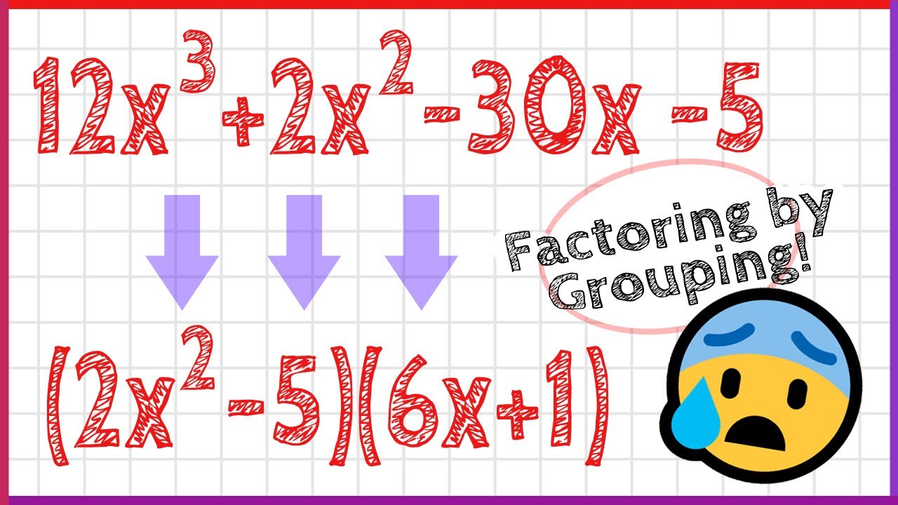 How To Factor By Grouping 4 Different Examples Of 4 Term Polynomials How To Factor By Grouping 4 Different Examples Of 4 Term Polynomials