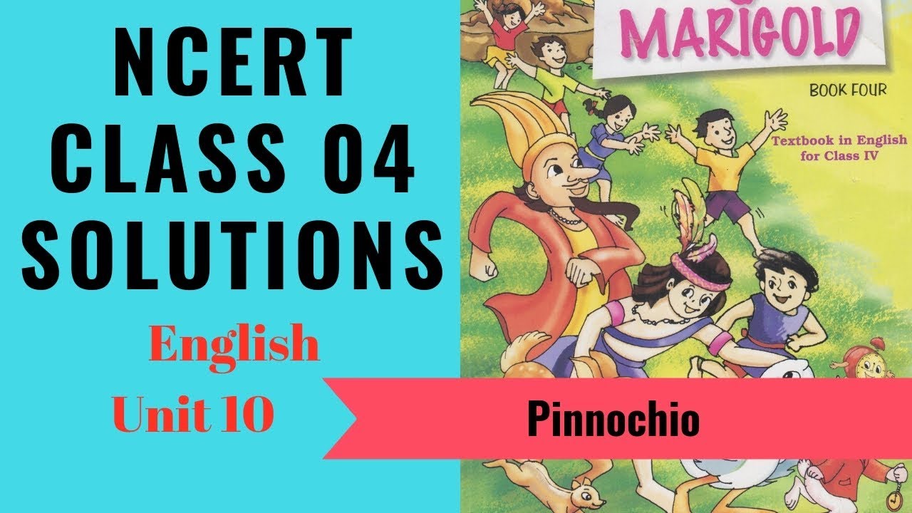 NCERT Solutions Class 4 English Unit 9 Pinocchio YouTube ncert-solutions-class-4-english-unit-9-pinocchio-youtube